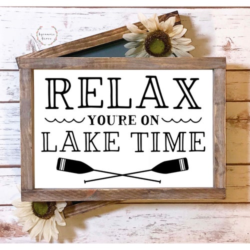 Relax You're on Lake Time SVG Lake SVG Summer SVG - Etsy