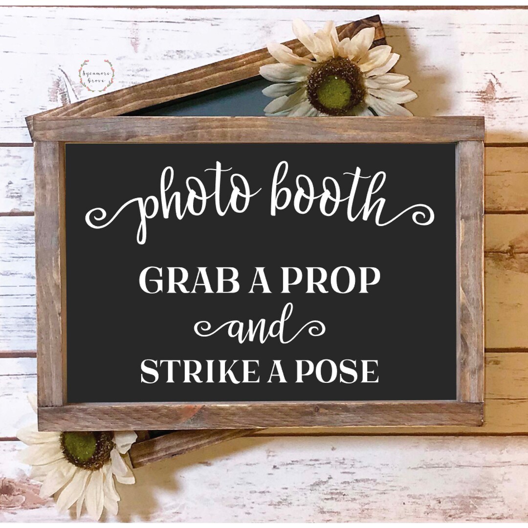 Photo Booth, Grab a Prop and Strike a Pose SVG, Wedding Digital Cut ...