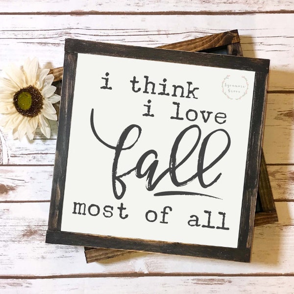 I Love Fall Most of All Sign - Etsy