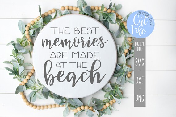 The Best Memories Are Made At The Beach svg Beach House Front | Etsy