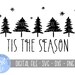 Tis the Season Svg, Christmas Trees Svg, Farmhouse Christmas Svg ...