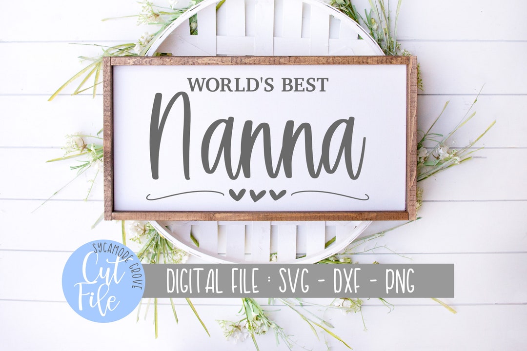 World's Best Nanna Svg Mother's Day Svg - Etsy