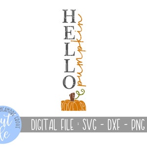Hello Pumpkin Svg, Vertical Welcome Sign Svg, Autumn Porch Sign Svg ...