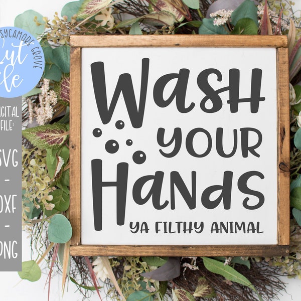 Wash Your Hands Ya Filthy Animal Svg - Etsy