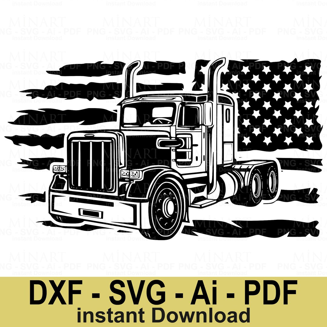 American Flag Semi Truck Svg Dxf Png Pdf, Patriotic Truck Driver ...