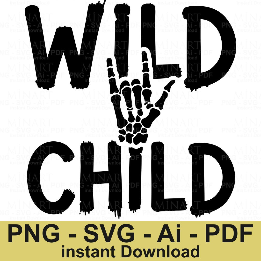 Wild Child Skeleton Hand SVG | Rock and Roll Clipart (digital Download ...