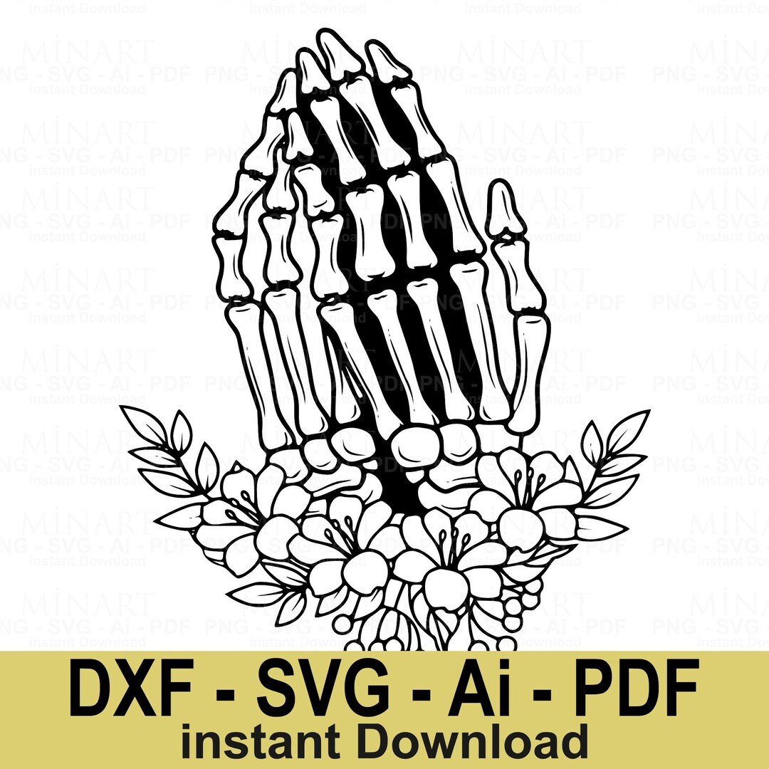Floral Skeleton Praying Hands SVG, Gothic Bones Hand Cut File (digital ...