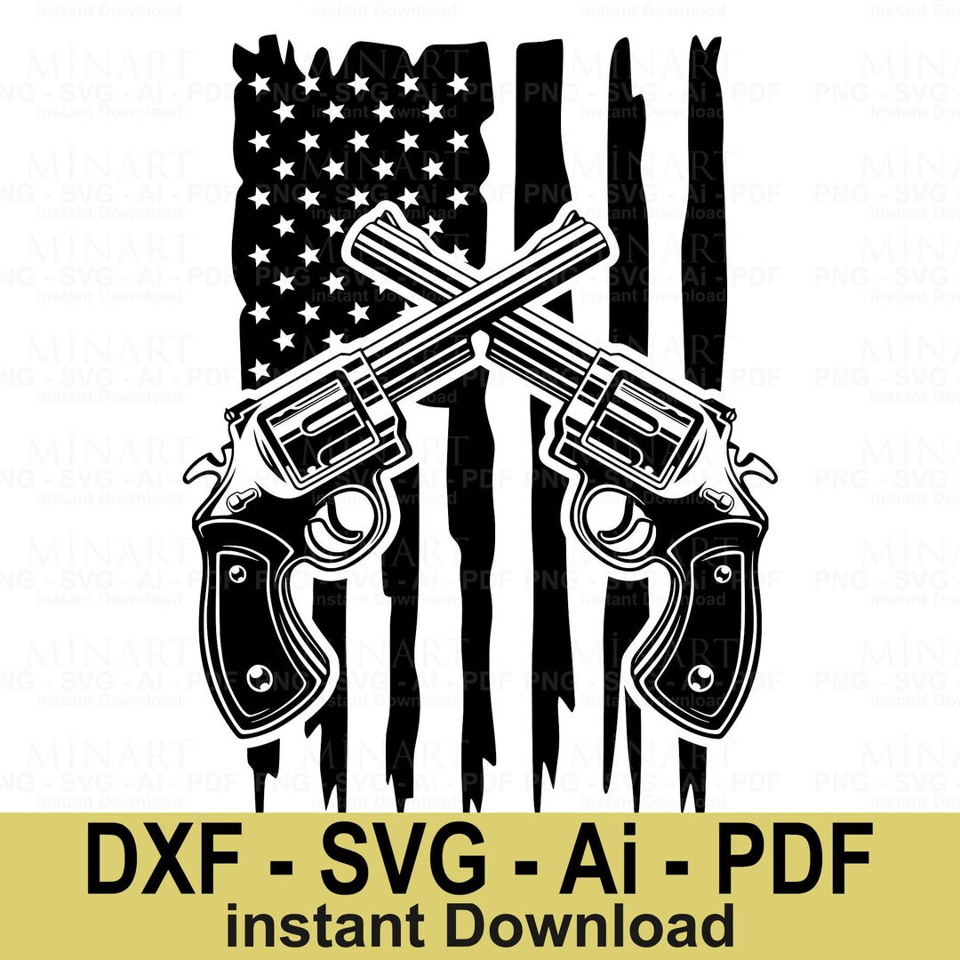 Crossed Revolver Guns American Flag Svg Dxf Png Pdf Digital File ...