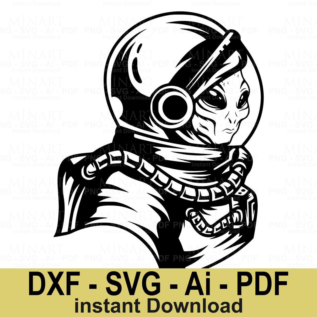Alien Astronaut Svg Dxf Png Pdf Digital Download, Space Explorer ...