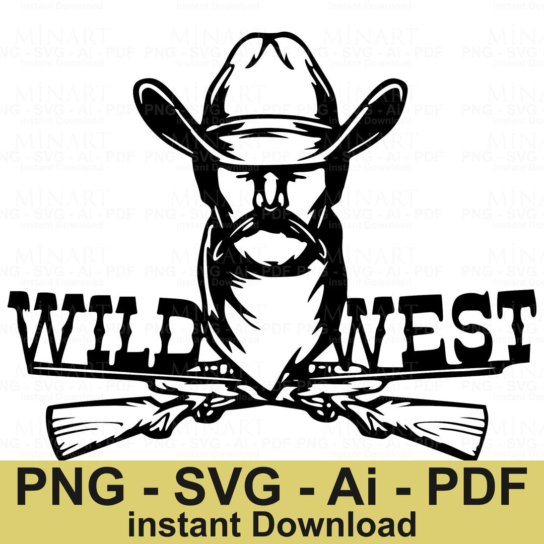 Wild West Cowboy Svg Dxf Png Pdf Digital File, Western Cowboy ...