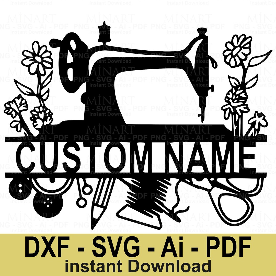 Vintage Sewing Machine Laser Cut File, Custom Name Decor (SVG, DXF, PDF ...