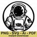 Astronaut Svg Dxf Png Pdf Digital Download, Space Explorer Vector Art ...