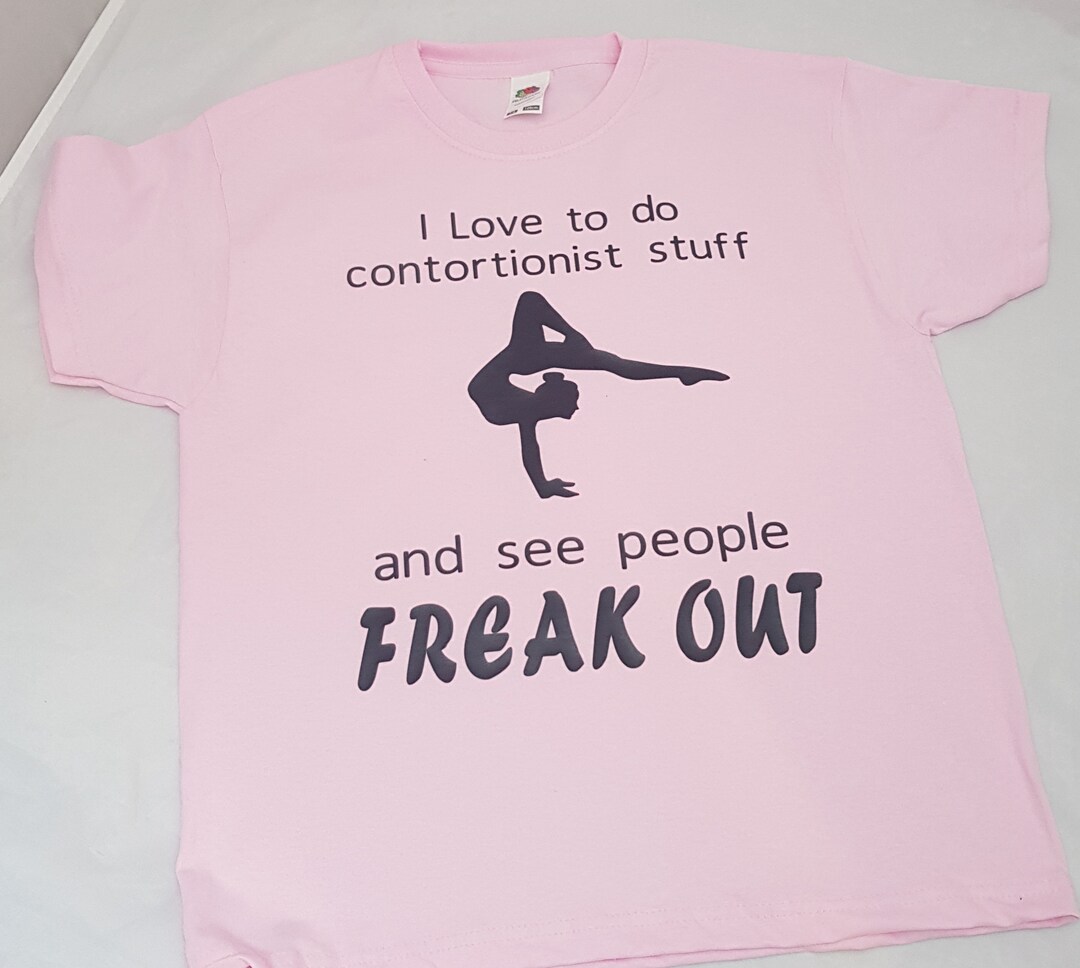 Funny Contortionist T-shirt, AGE 5 -12YRS Adult S-XXL Bendy Freak Out ...