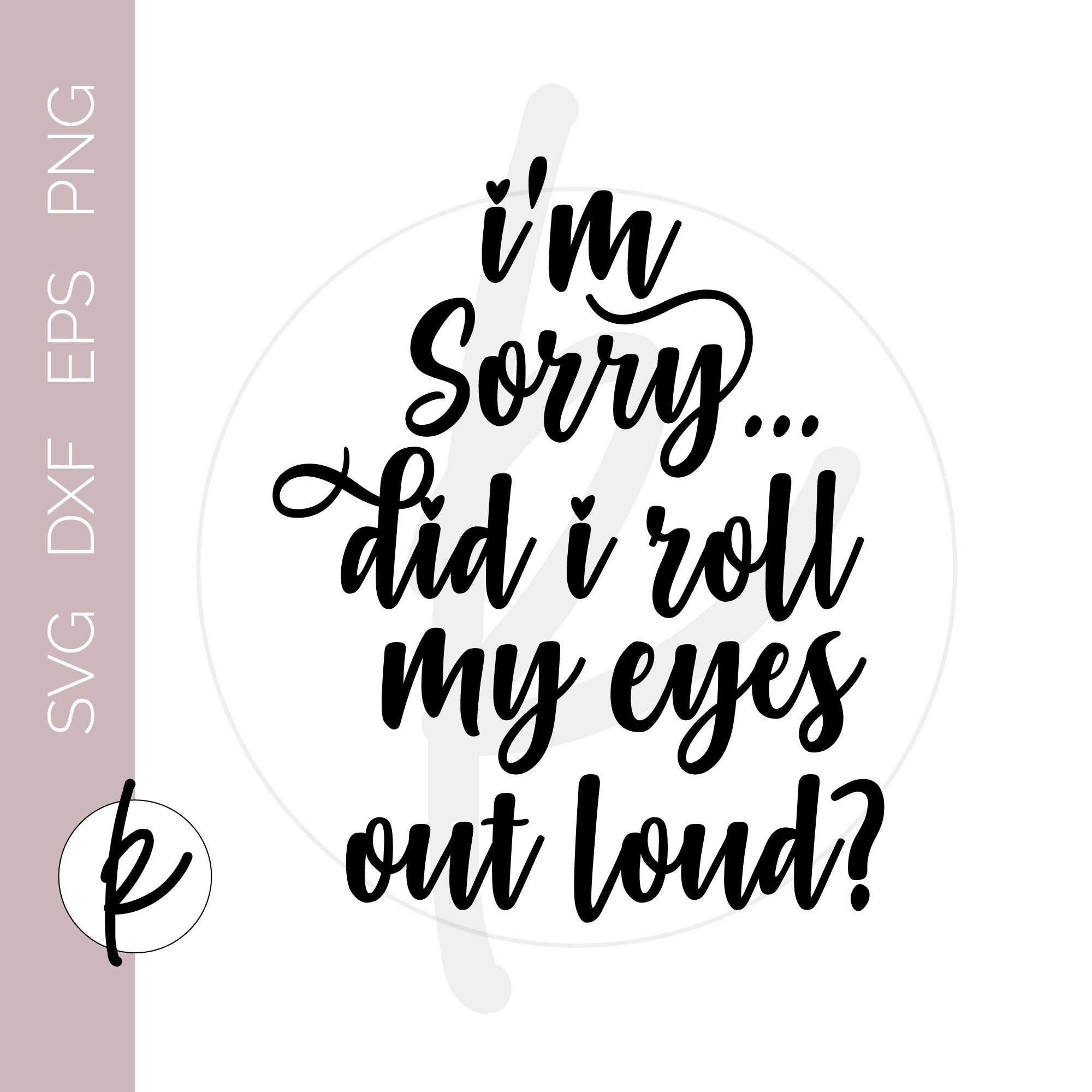 Roll My Eyes, Roll My Eyes SVG, Roll My Eyes Sign, Roll My Eyes Out ...