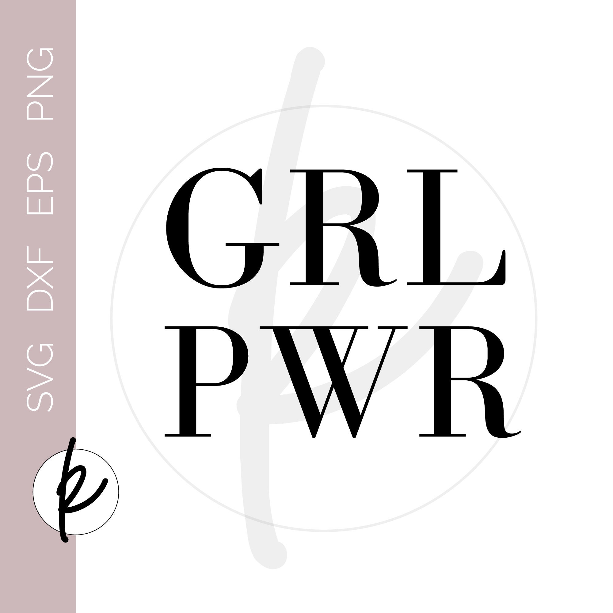Girl Power Sign, Grl Pwr Sign, Girl Power SVG, Grl Pwr SVG, Girl Power ...