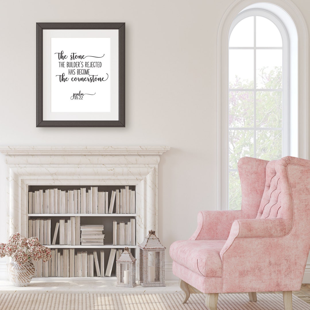 Psalm 118 22, the Stone the Builder Rejected Has Become the Cornerstone ...