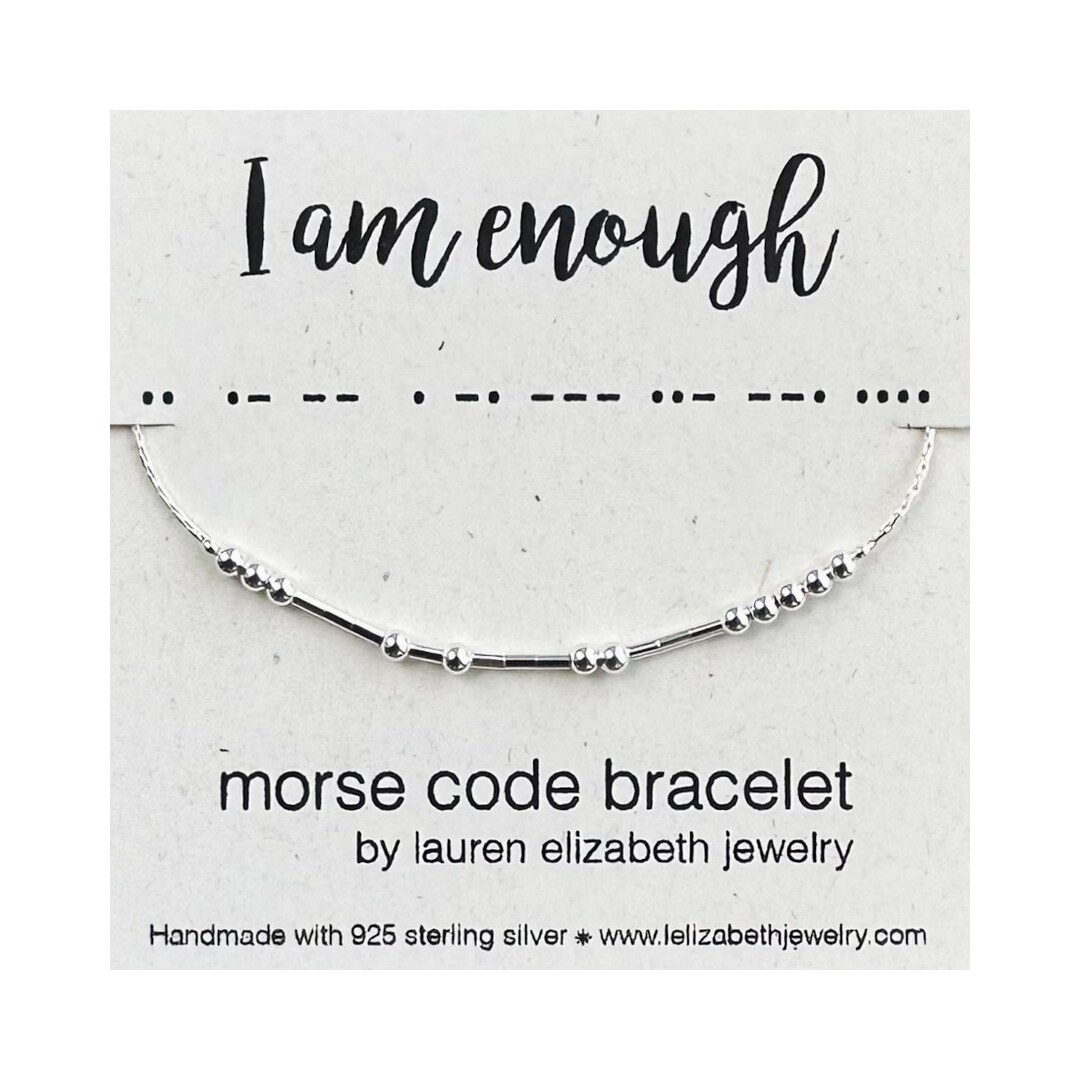 I Am Enough Bracelet - Custom Morse Code Bracelet - Personalized Sterling Silver Bracelet for ...
