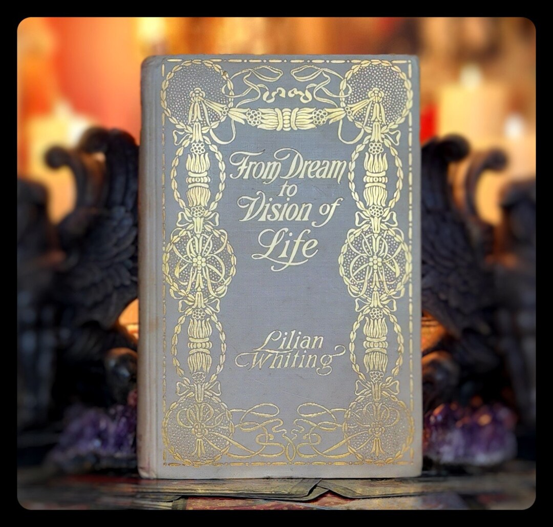 1906 Dream to Vision of Life Metaphysical Book Divine Energy ...