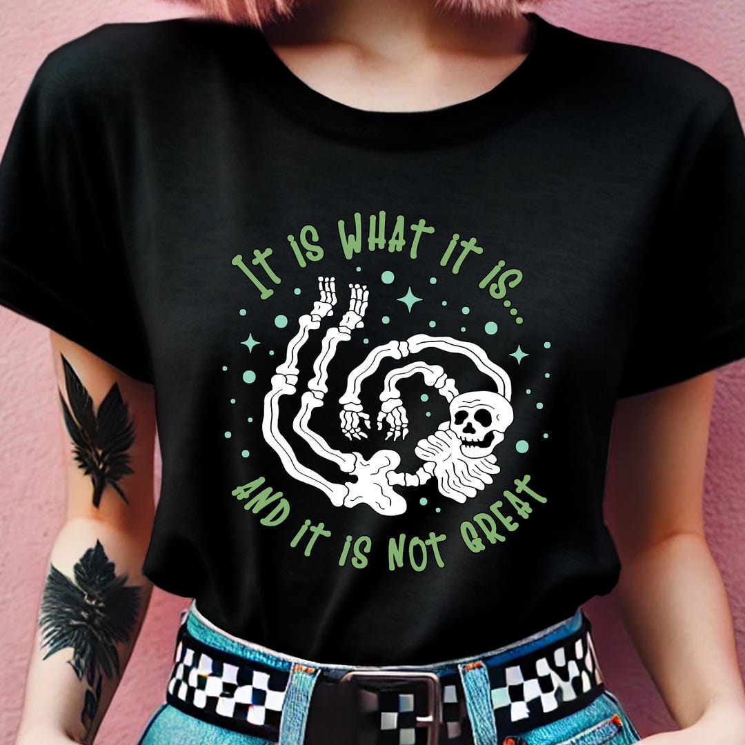 It is What It is Shirt, Skeleton Nihilism Tee, Cute Nihilist Shirt ...