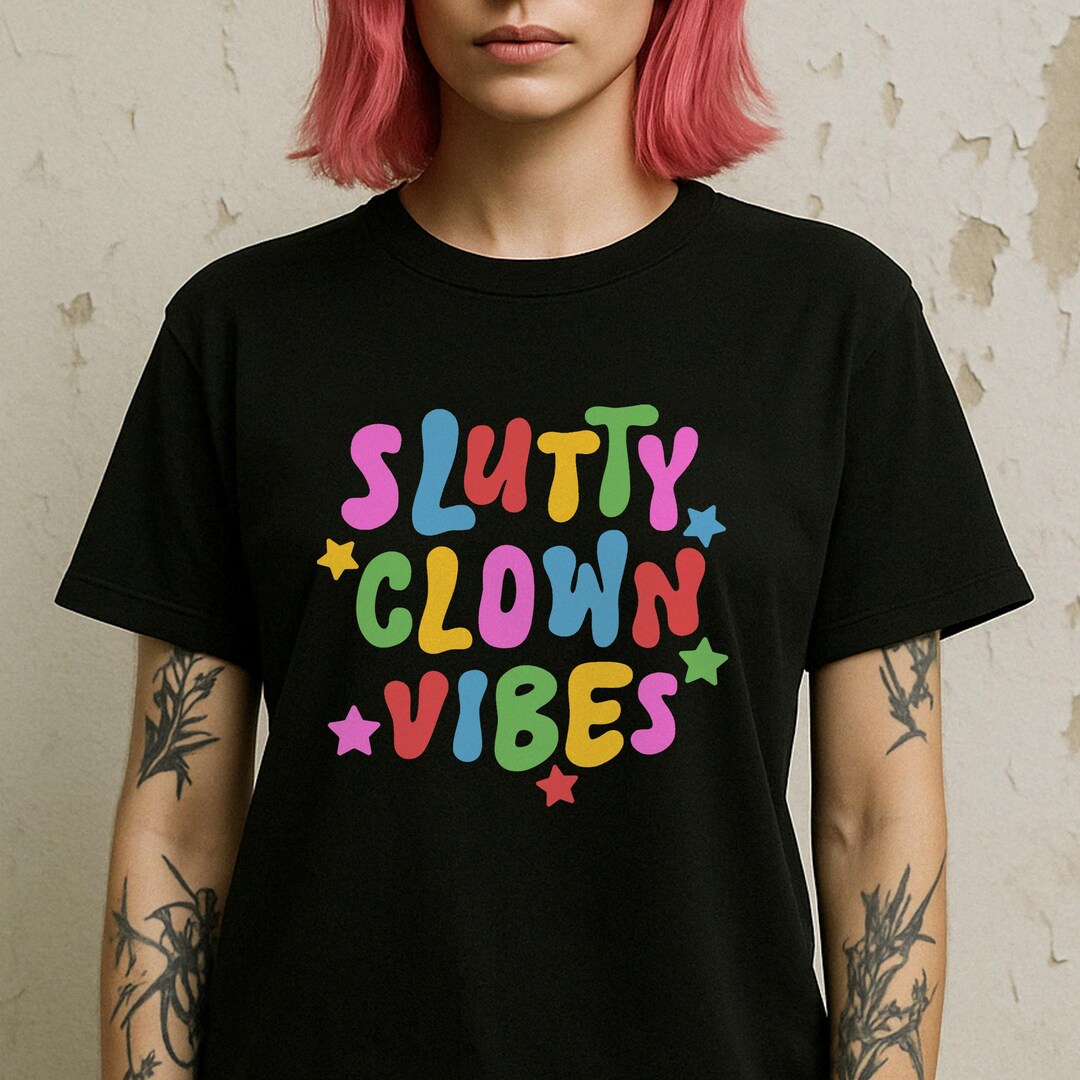Sexy Clown Vibes Tee, Clowncore Fashion, Clown Core Aesthetic, Meme ...