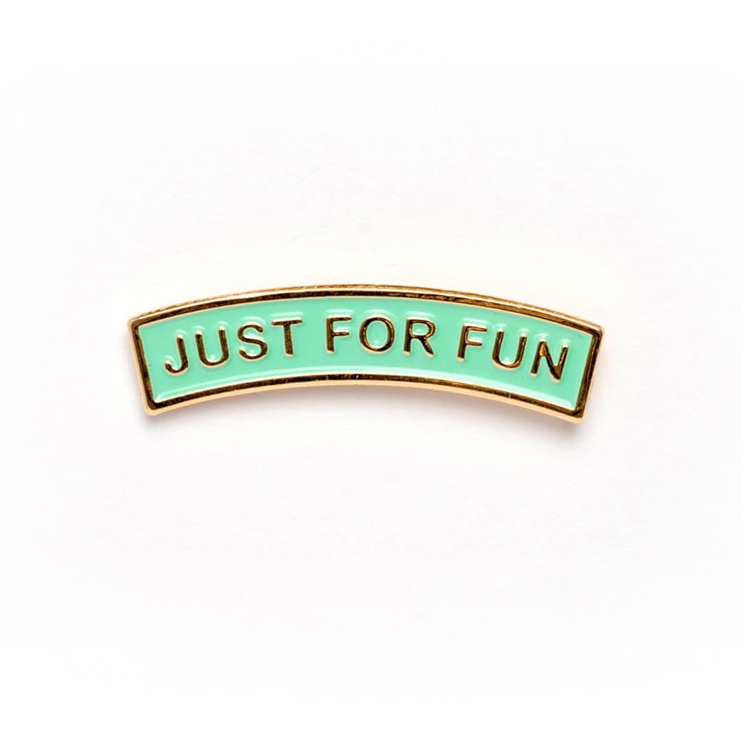Just for Fun Pin - Etsy