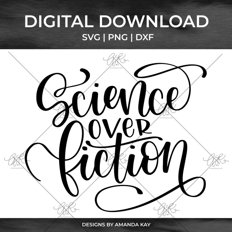 Science Over Fiction SVG File, Cut File, Craft File, Hand Lettered SVG ...