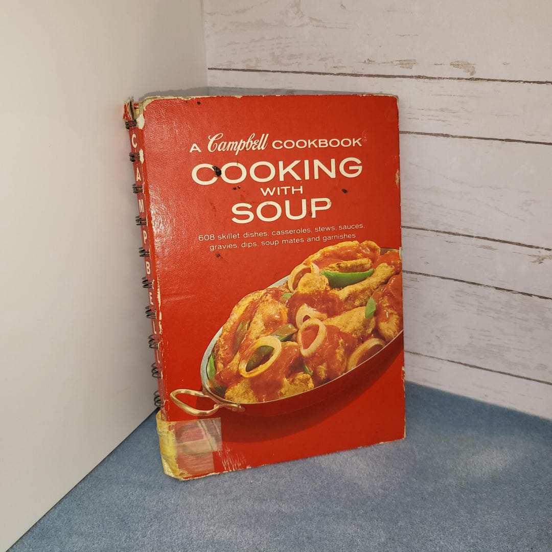 Campbells Cookbook 1968 Cooking With Soup - Hardcover Spiral Some ...