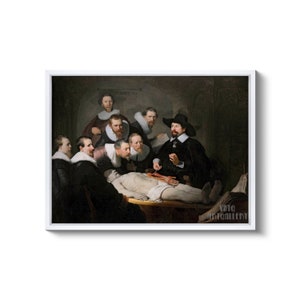 Rembrandt : the Anatomy Lesson of Dr Nicolaes Tulp (1632) Canvas ...