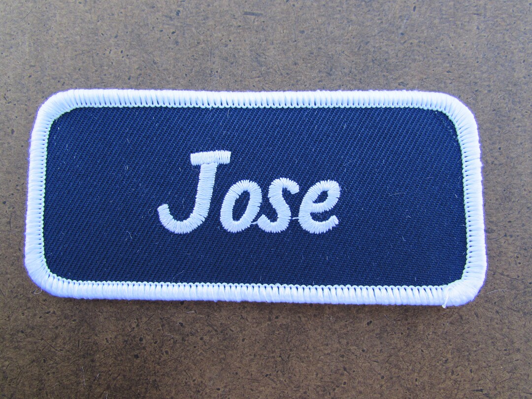 Name Jose Patch Sewn Uniform Personal Patch EMBROIDERED - Etsy