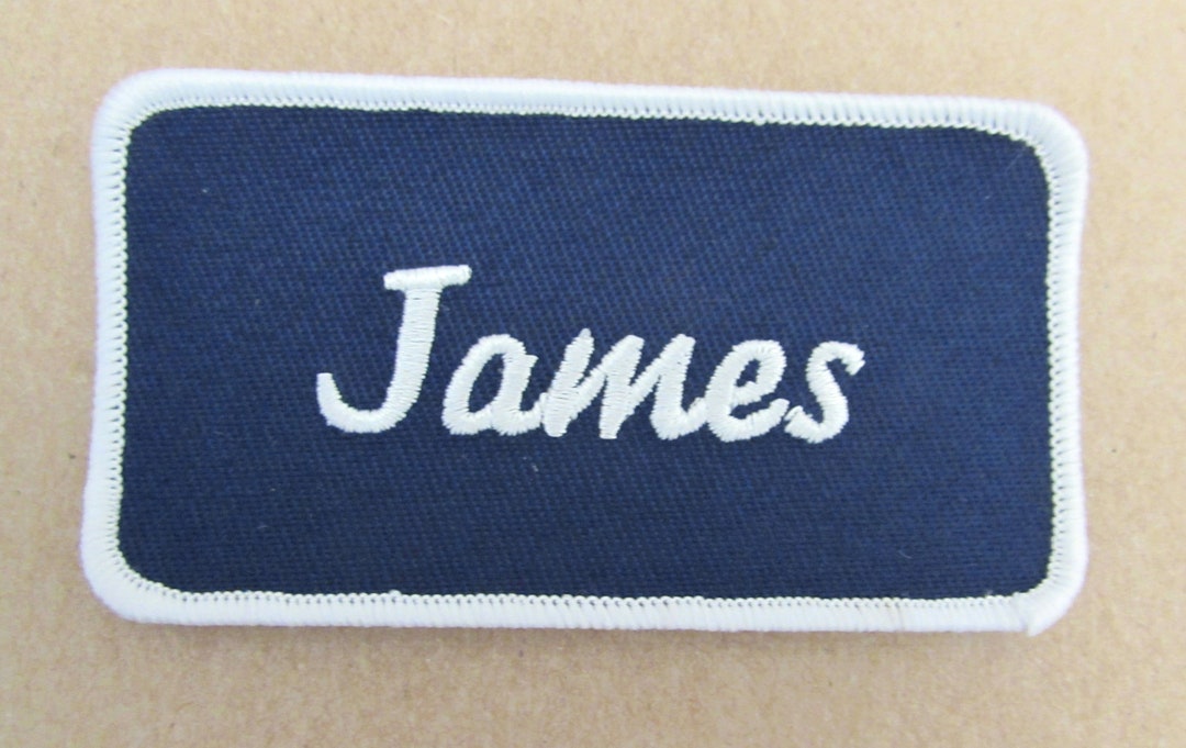 Name James Patch Sewn Uniform Personal Patch EMBROIDERED - Etsy