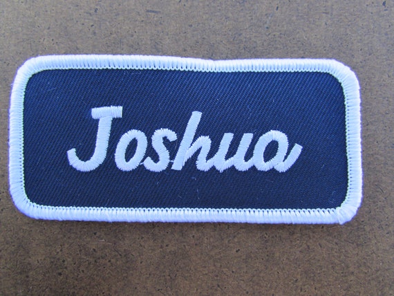 Name Joshua Patch Sewn Uniform Personal Patch EMBROIDERED - Etsy