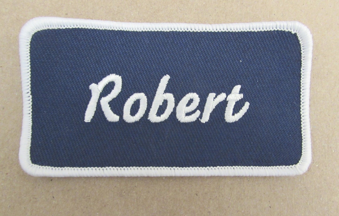 Name Robert Patch Sewn Uniform Personal Patch EMBROIDERED - Etsy