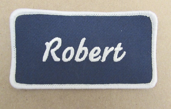 Name Robert Patch Sewn Uniform Personal Patch EMBROIDERED | Etsy
