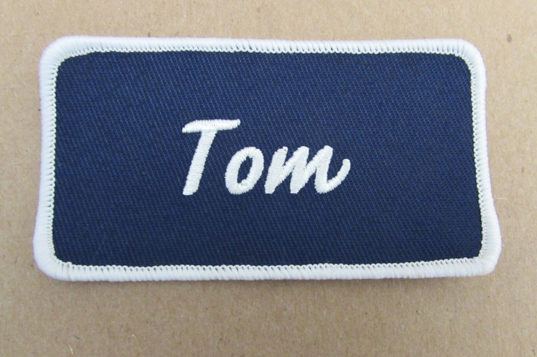 Name Tom Patch Sewn Uniform Personal Patch EMBROIDERED - Etsy