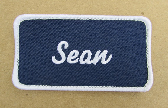 Name Sean Patch Sewn Uniform Personal Patch EMBROIDERED | Etsy