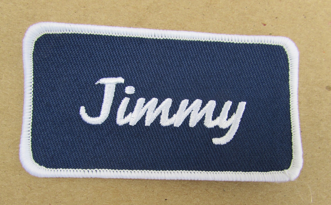 Name Jimmy Patch Sewn Uniform Personal Patch EMBROIDERED - Etsy