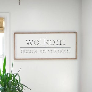 Welkom Sign • Dutch Welcome Sign Familie En Vrienden Dutch Heritage ...