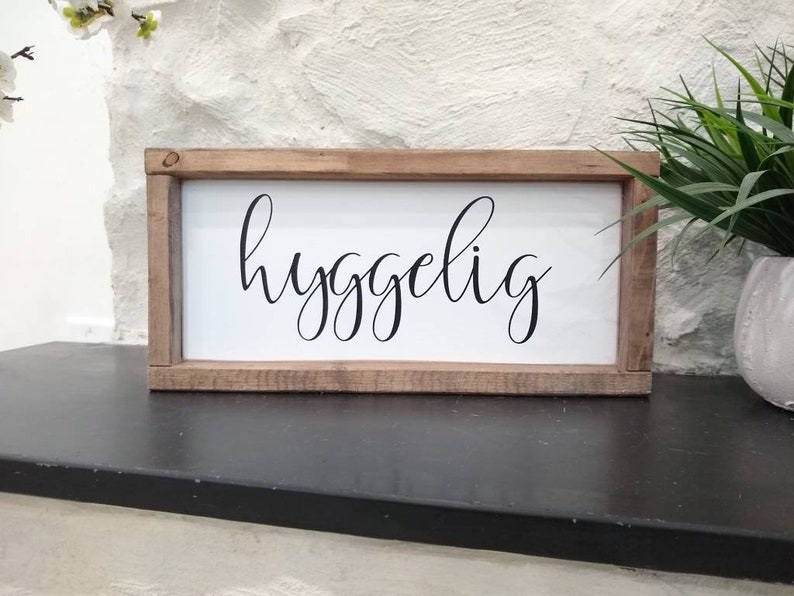 Hyggelig Sign Scandinavian Hygge Danish Norwegian Definition Painted ...