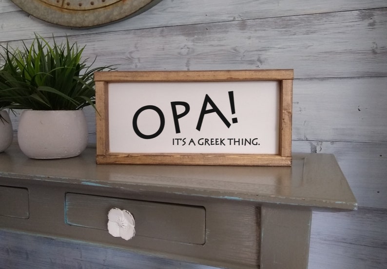 Opa Sign OPA Greek culture Opa Hospitality greek | Etsy