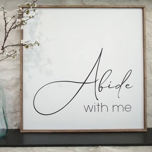 Abide With Me Sign, Abide, Wall Art, Large Wood Sign, Hymn, Wall Decor ...