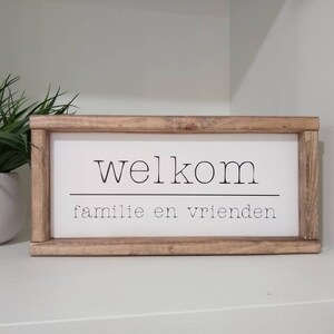 Welkom Sign • Dutch Welcome Sign Familie En Vrienden Dutch Heritage ...