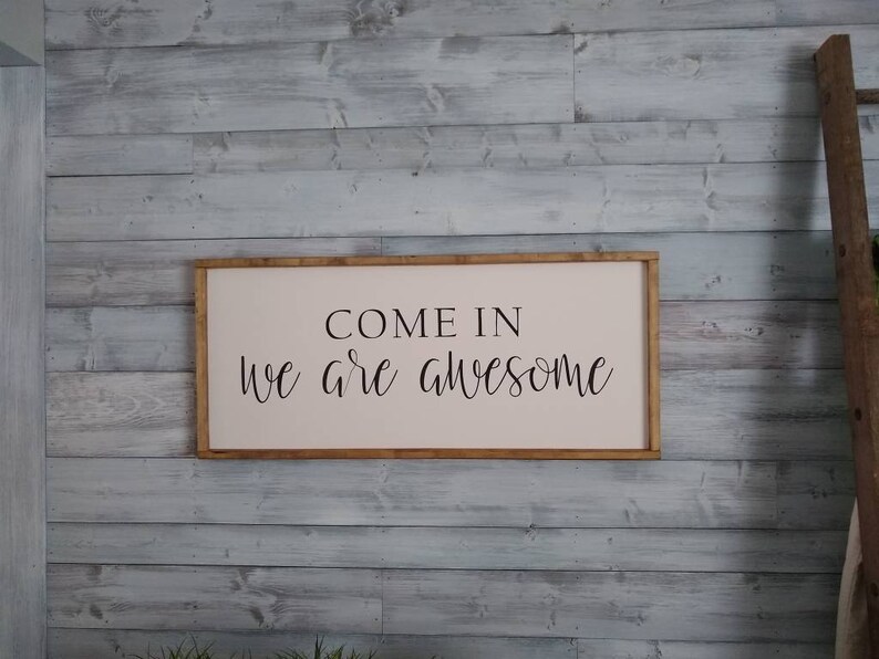 Come in We Are Awesome, Wood Sign, Welcome Sign, Come on In, We're ...