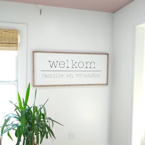 Welkom Sign • Dutch Welcome Sign Familie En Vrienden Dutch Heritage ...