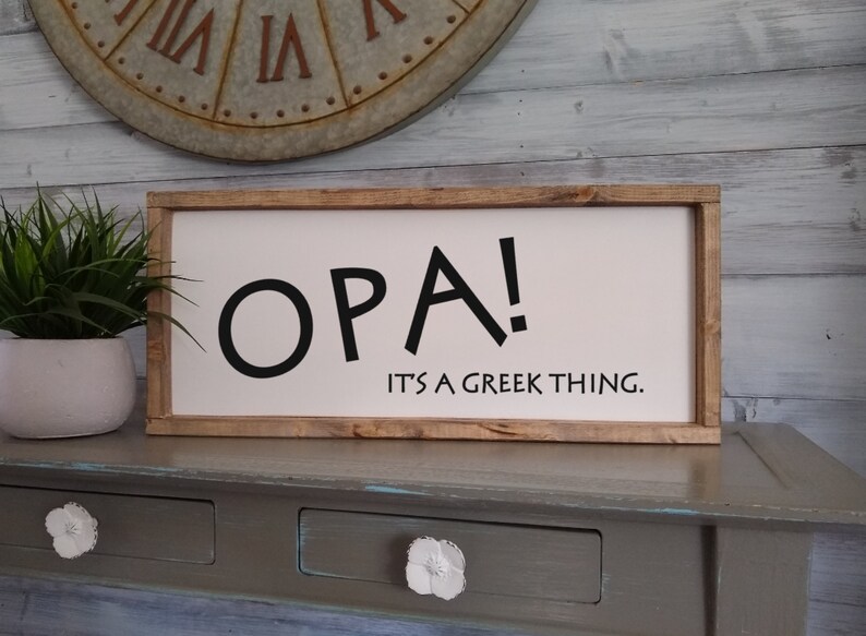 Opa Sign OPA Greek Culture Opa Hospitality Greek - Etsy