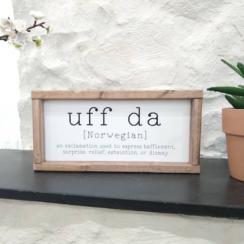 Uff Da Sign Norway Gift Norwegian Sign Scandinavian Home Decor | Etsy