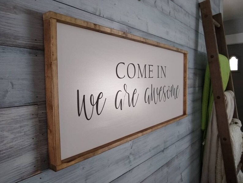 Come in We Are Awesome, Wood Sign, Welcome Sign, Come on In, We're ...