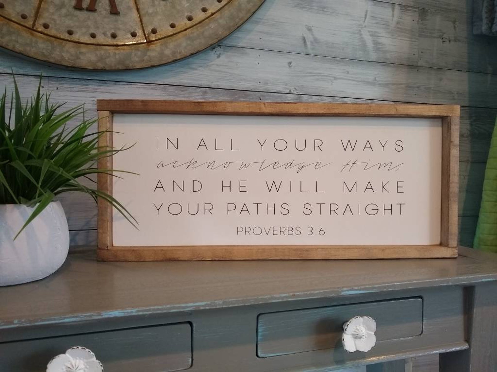 In All Your Ways Acknowledge Him Proverbs 3:6 Wooden Sign | Etsy