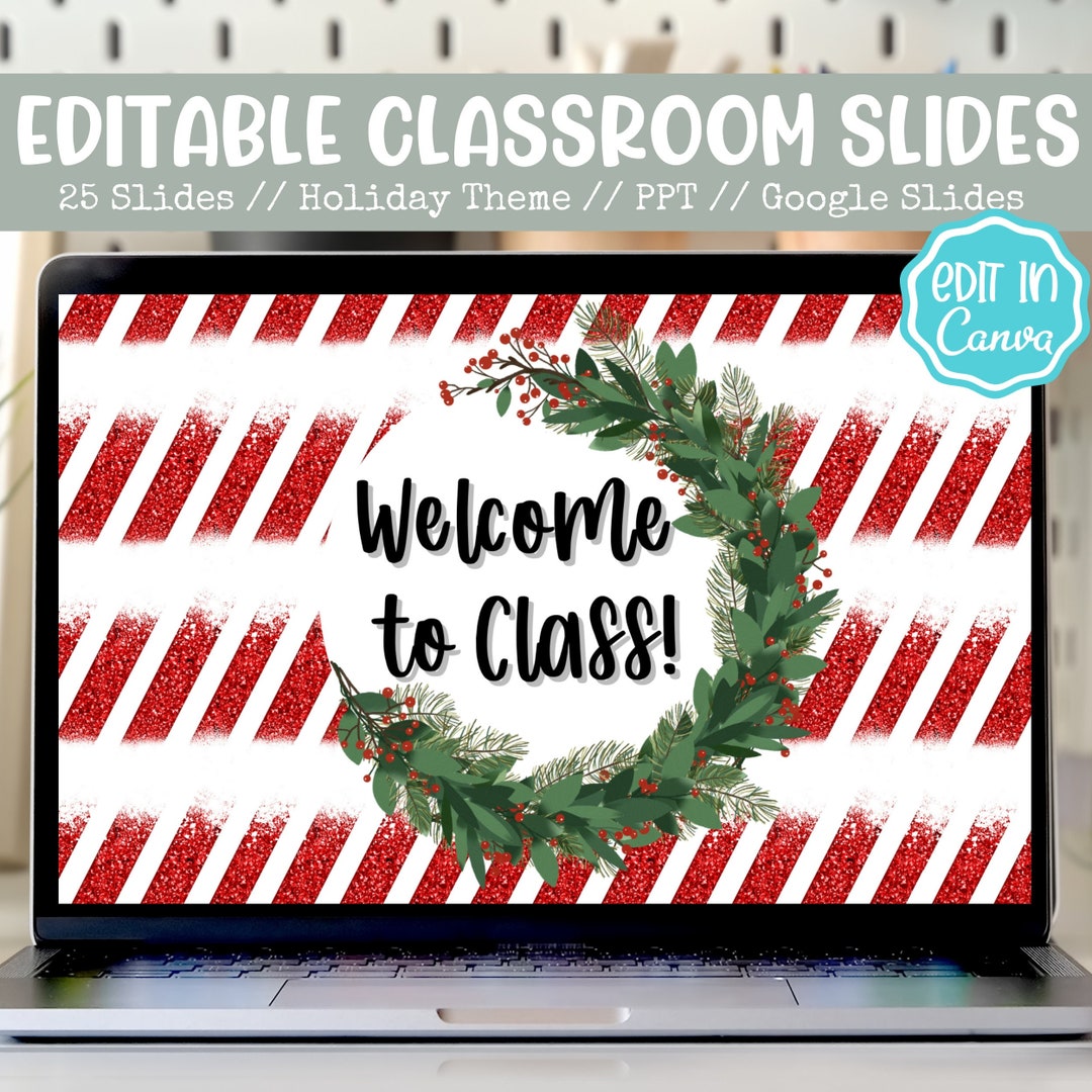 EDITABLE Classroom Slides Template | Christmas Powerpoint Template ...