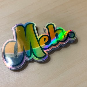 Holographic Sticker Meh. - Etsy