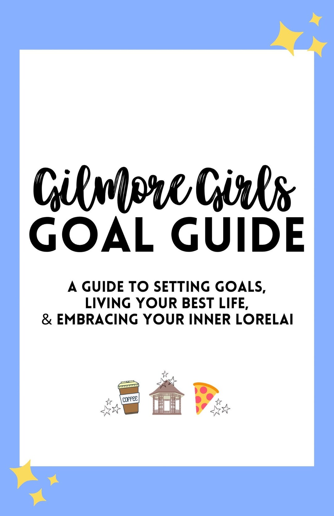 Gilmore Girls Goal Guide - Goal Planner - New Year Goal Setting ...